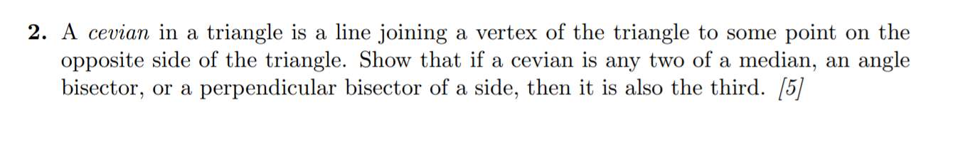 Solved 2. A cevian in a triangle is a line joining a vertex | Chegg.com