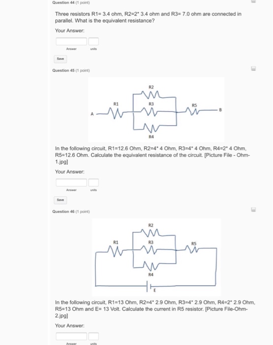 Solved Question 44 (1 point Three resistors R1-3.4 ohm, | Chegg.com