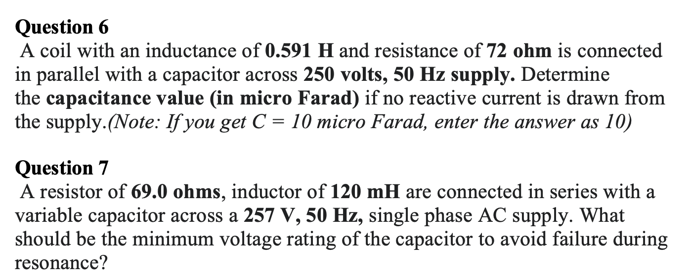 Solved Question 6 A coil with an inductance of 0.591H and | Chegg.com