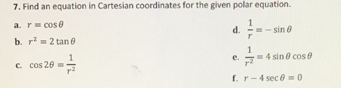 Solved Find an equation in Cartesian coordinates for the | Chegg.com