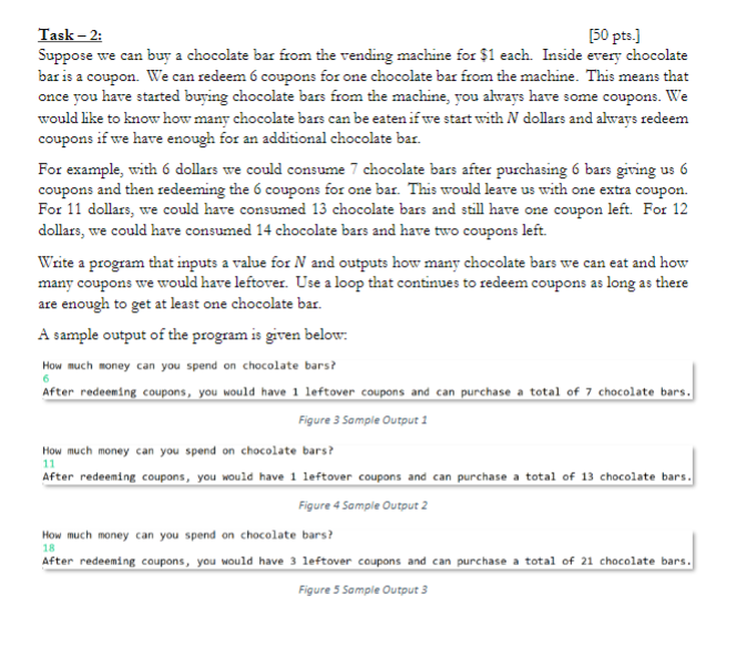 Solved Task - 2: [50 pts.] Suppose we can buy a chocolate | Chegg.com