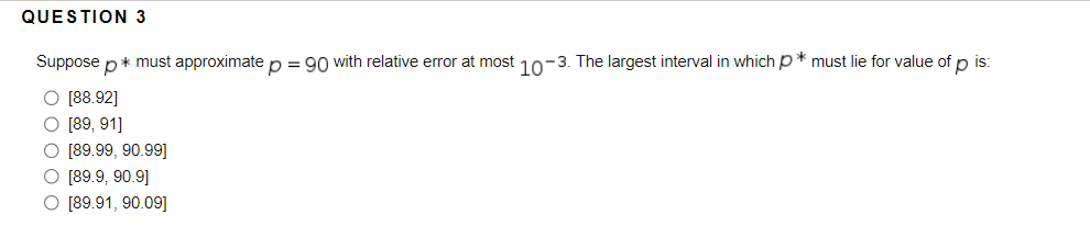 Solved Suppose p∗ must approximate p=90 with relative error | Chegg.com