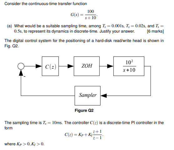 Solved 100 Consider the continuous-time transfer function | Chegg.com