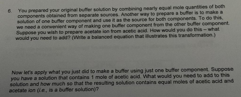 6. You prepared your original buffer solution by | Chegg.com