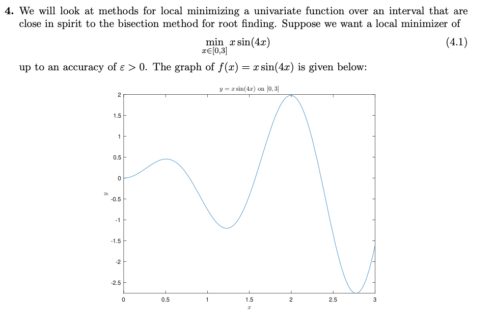 4. We will look at methods for local minimizing a | Chegg.com