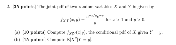 Solved 2. (25 points) The joint pdf of two random variables | Chegg.com