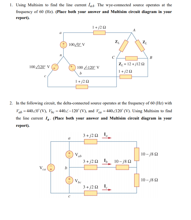 Solved 1. Using Multisim to find the line current lan. The | Chegg.com