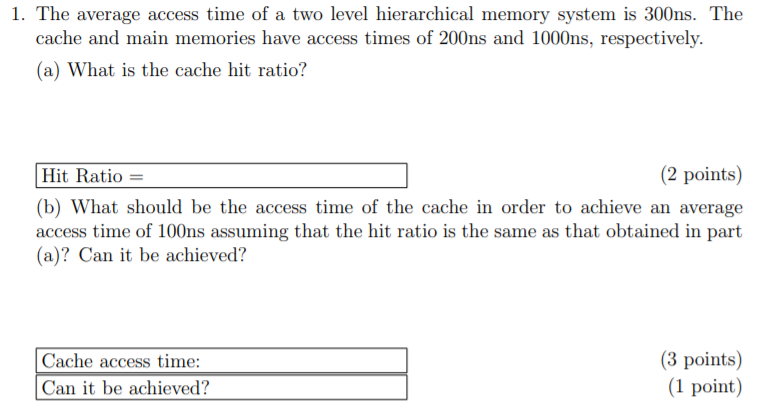 Solved 1. The average access time of a two level | Chegg.com