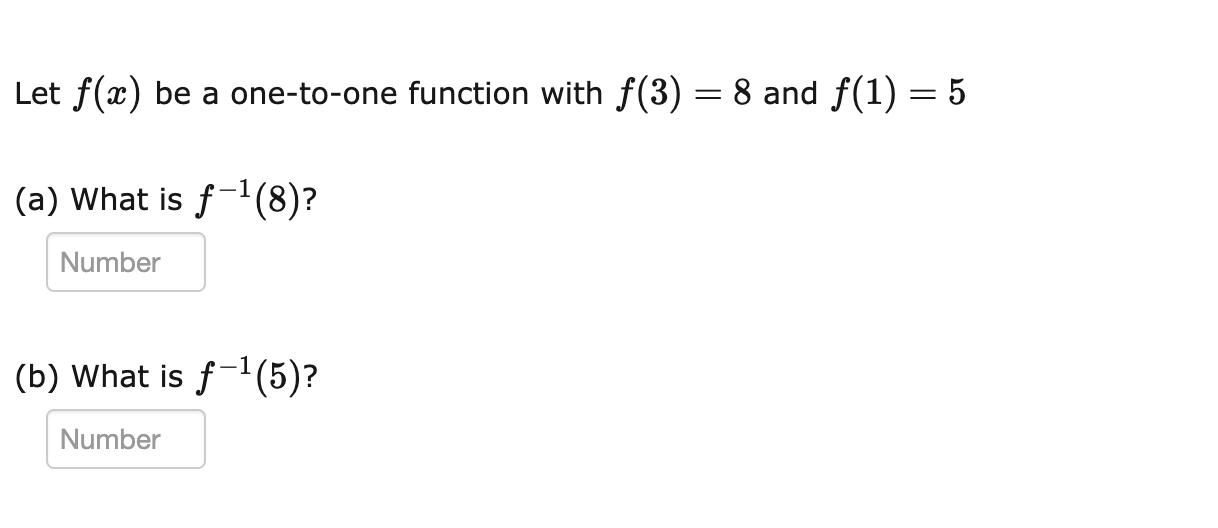 Solved Let f(x) be a one-to-one function with f(3)=8 and | Chegg.com