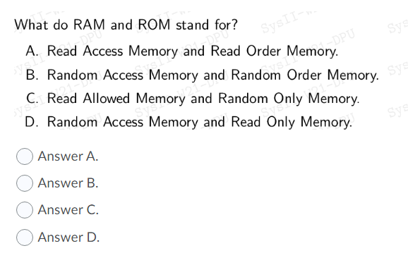Solved What do RAM and ROM stand for? SysII- S A. Read | Chegg.com