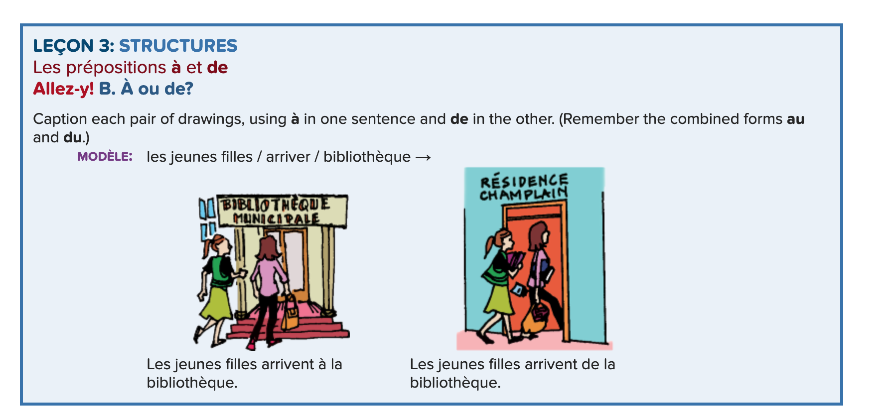 LEÇON 3: STRUCTURES Les prépositions à et de Allez-y! | Chegg.com