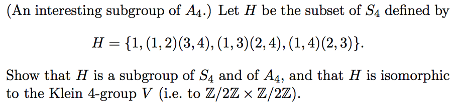Solved (An interesting subgroup of A4.) Let H be the subset | Chegg.com