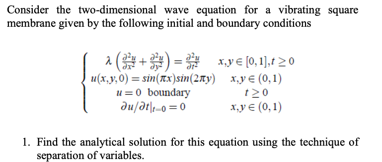 Solved Consider the two-dimensional wave equation for a | Chegg.com