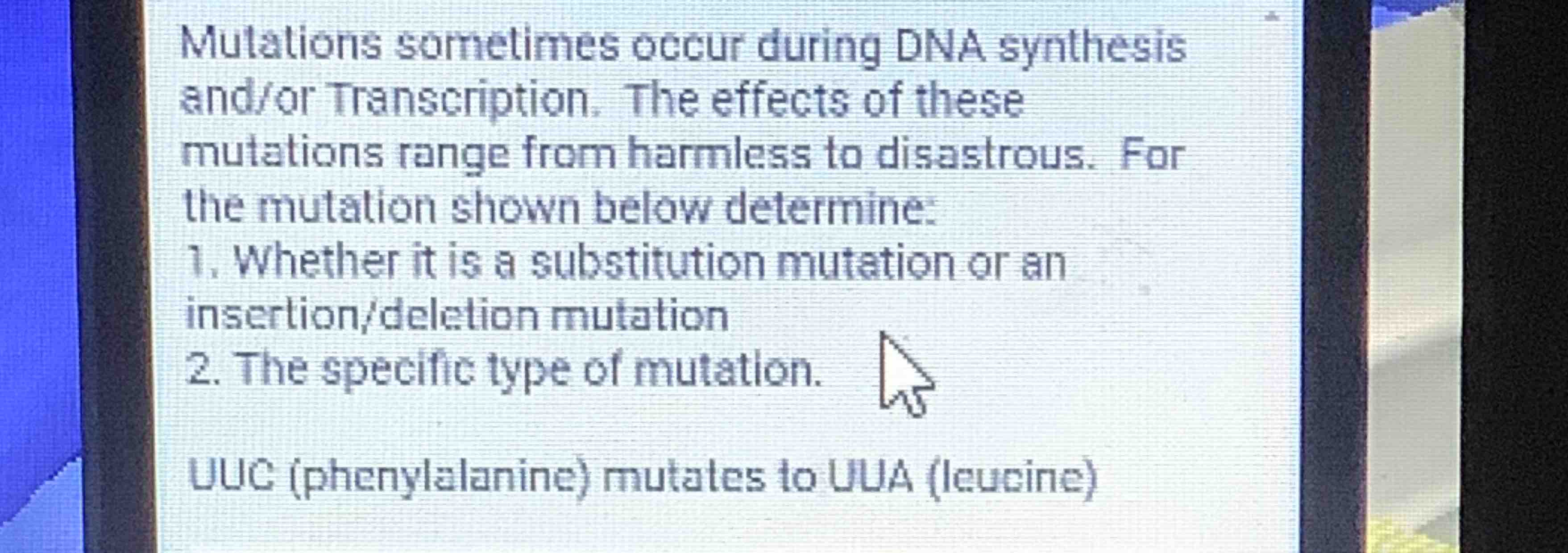Solved Mutations sometimes occur during DNA synthesisand/or | Chegg.com