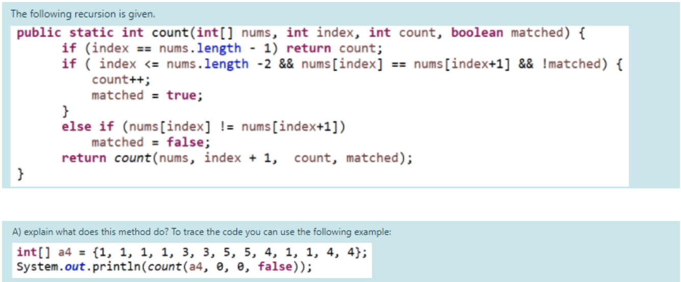 Solved The following recursion is given. public static int | Chegg.com