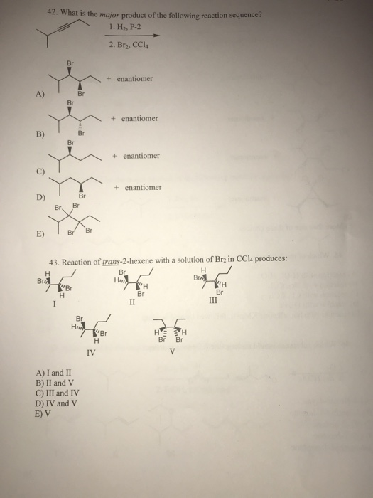 Solved 42. What is the major product of the following | Chegg.com