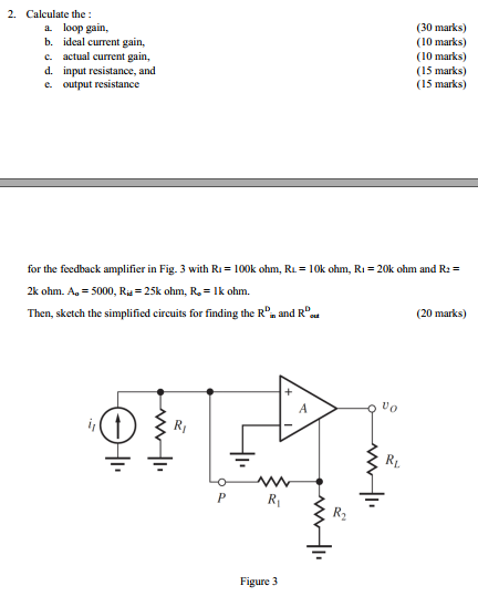 2. Calculate the a loop gain, b. ideal current gain, | Chegg.com