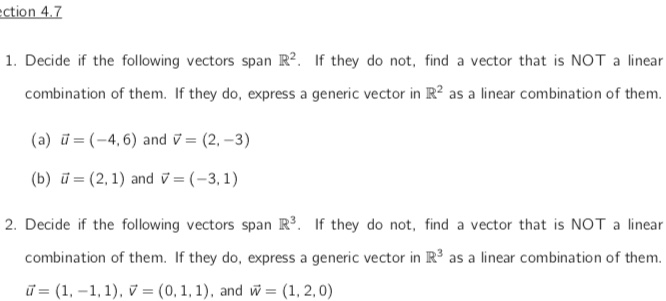 Solved ection 4.7 1. Decide if the following vectors span | Chegg.com