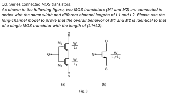 Solved Q3. Series connected MOS transistors. As shown in the | Chegg.com