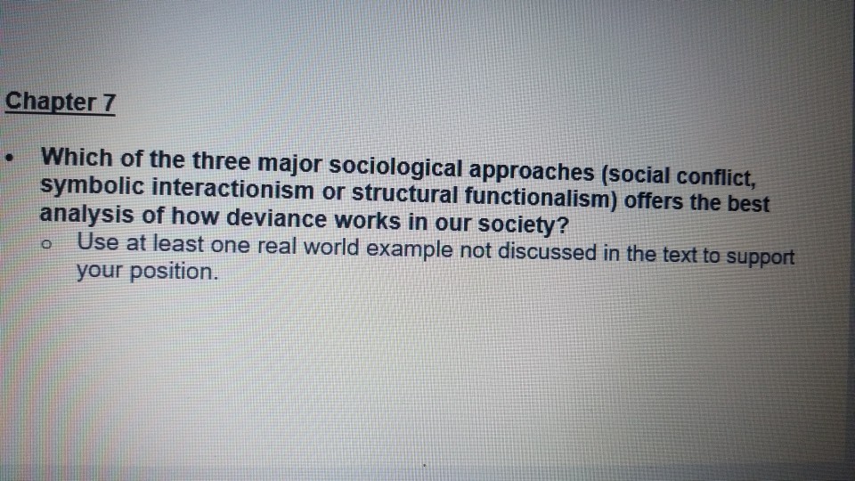 Solved Chapter 7 Which of the three major sociological | Chegg.com