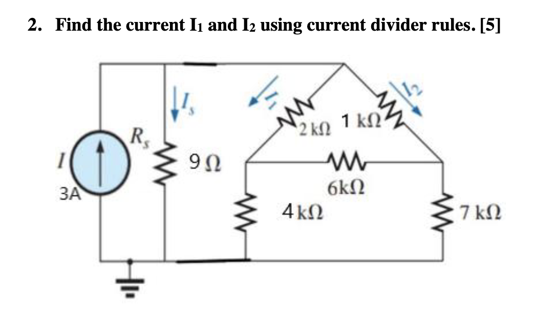 Solved 2. Find the current I1 and 12 using current divider | Chegg.com