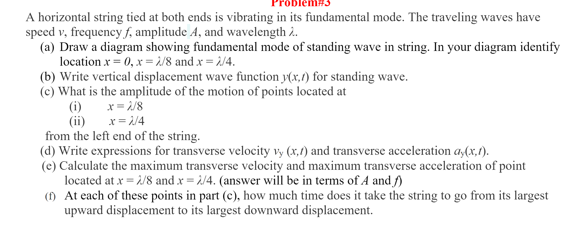 Solved ProblemĦS A horizontal string tied at both ends is | Chegg.com