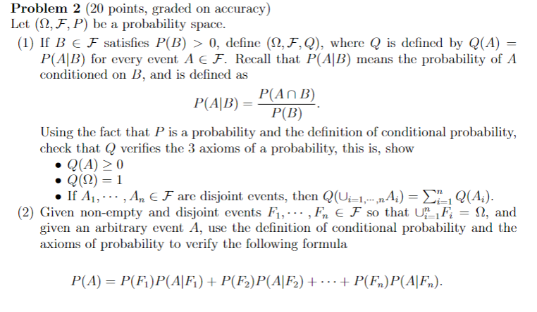 Solved Problem 2 (20 points, graded on accuracy) Let (Ω,F,P) | Chegg.com