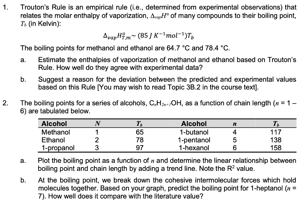 Solved 1. Trouton's Rule is an empirical rule (i.e., | Chegg.com