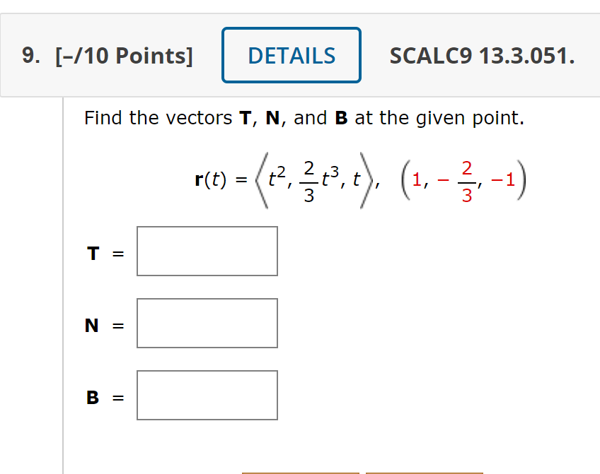 Solved Find the vectors T,N, and B at the given point. | Chegg.com