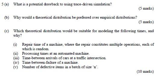 Solved 5(a) What is a potential drawback to using | Chegg.com