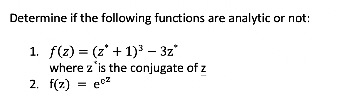 Solved Determine if the following functions are analytic or | Chegg.com