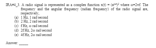 Solved IRA #4 _3. A radio signal is represented as a complex | Chegg.com