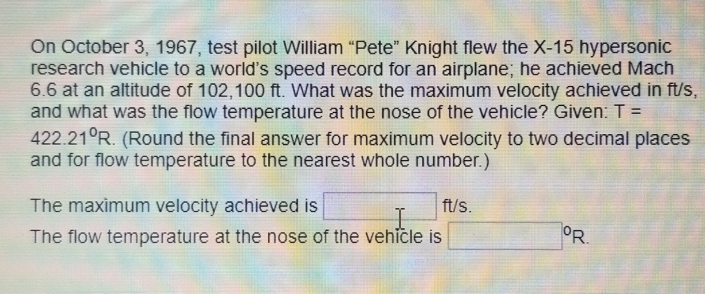 Solved On October 3, 1967, test pilot William “Pete” Knight | Chegg.com