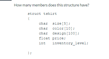 Solved How many members does this structure have? struct | Chegg.com