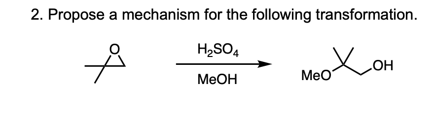 Solved 2. Propose a mechanism for the following | Chegg.com