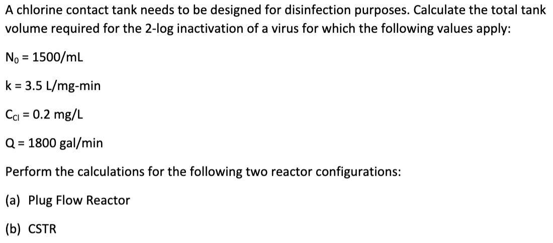 Solved A chlorine contact tank needs to be designed for | Chegg.com