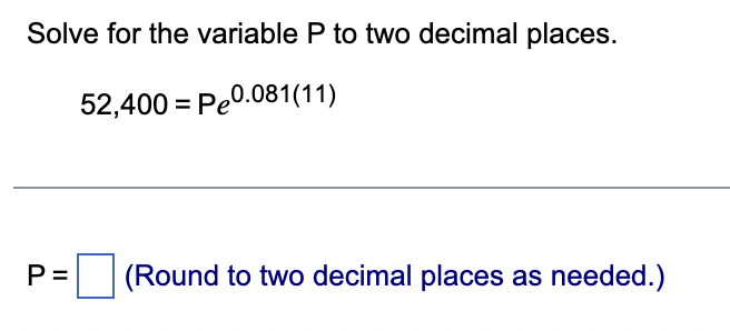 Solved Solve for the variable P to two decimal places. | Chegg.com
