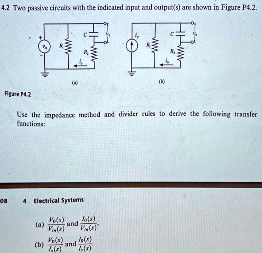 Solved 4.2 Two passive circuits with the indicated input and | Chegg.com