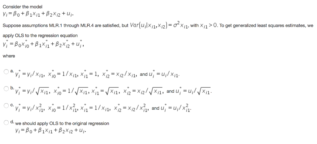 Solved Consider the model Suppose assumptions MLR 1 through | Chegg.com