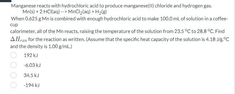 Solved Manganese reacts with hydrochloric acid to produce | Chegg.com