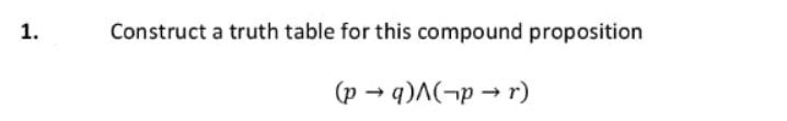 Solved Construct a truth table for this compound proposition | Chegg.com