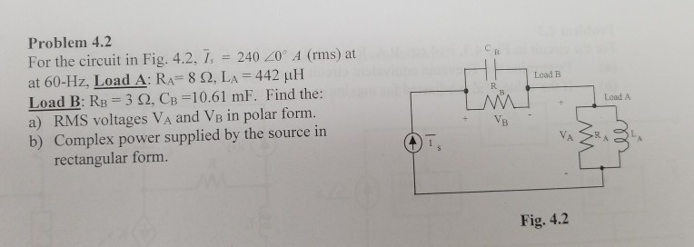 Solved C LoadB Load A Problem 4.2 For the circuit in Fig. | Chegg.com