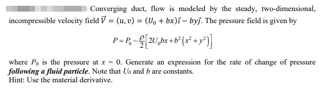 Solved Converging duct, flow is modeled by the steady, | Chegg.com
