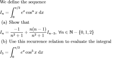 Solved We define the sequence 1/2 In el cos" 2 d. = [." (a) | Chegg.com