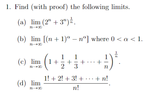 Solved 1. Find (with proof) the following limits. (a) | Chegg.com