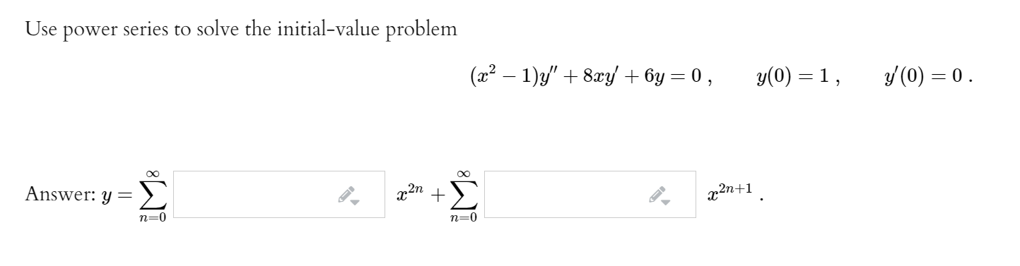 Solved Use power series to solve the initial-value problem | Chegg.com