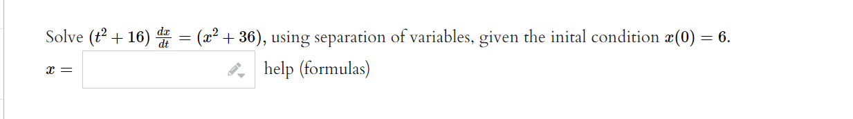 Solved Solve (t2+16)dtdx=(x2+36), using separation of | Chegg.com