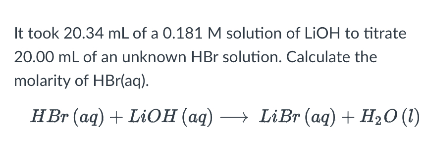 Solved It took \\( 20.34 \\mathrm{~mL} \\) of a \\( 0.181 | Chegg.com