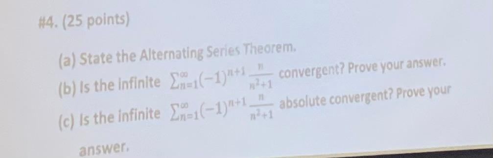 Solved (a) State the Alternating Series Theorem. (b) Is the | Chegg.com