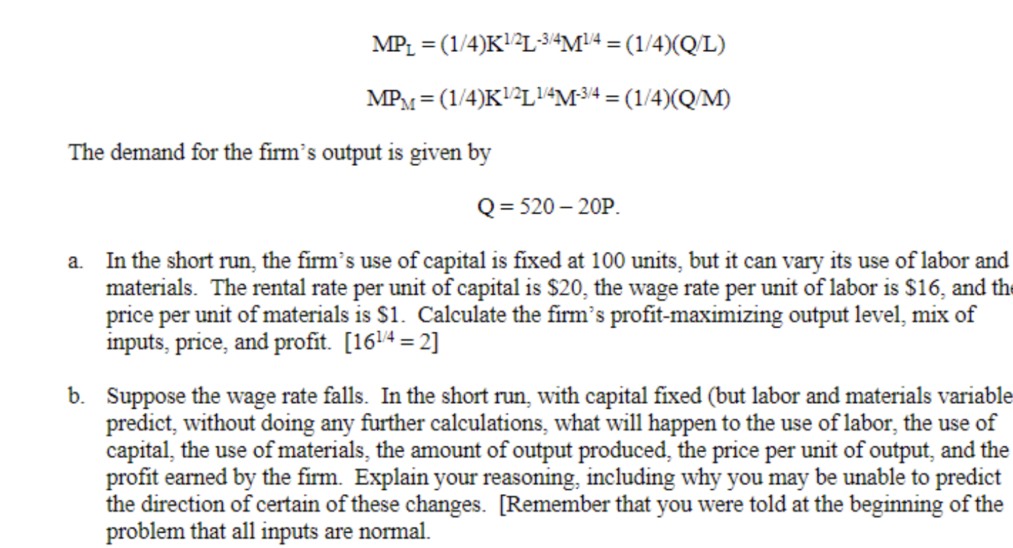 Solved 6. Consider a firm that produces output (Q using | Chegg.com